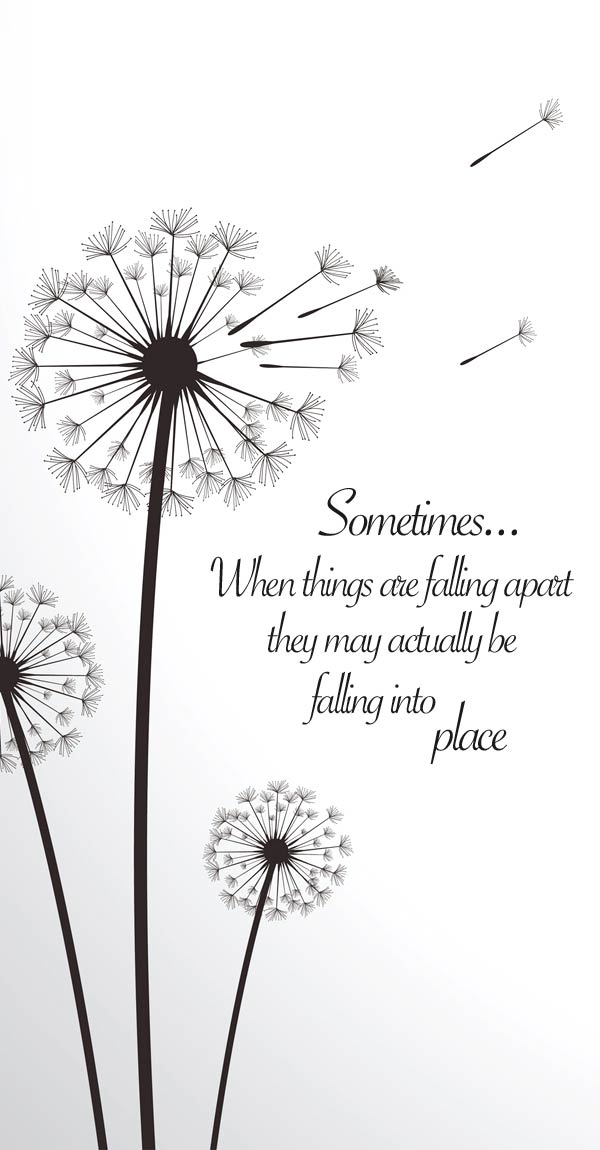 Quote Sometimes When Things Are Falling Apart Quote Sometimes When Things Are Falling Apart